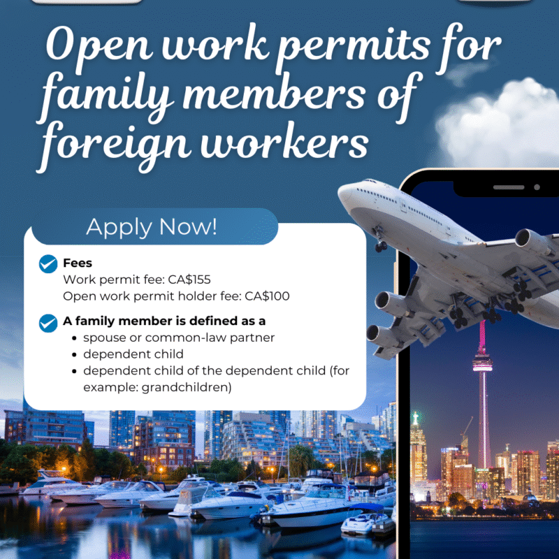 Open Work Permit for Family Members of Foreign Workers Canada